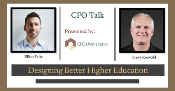 CFO Talk: Designing Better Higher Education with Elliot Felix | CFO ...