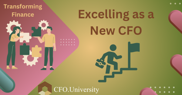 Excelling as a New CFO | CFO.University