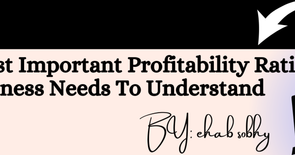 The 10 Most Important Profitability Ratios Every Business Needs To ...